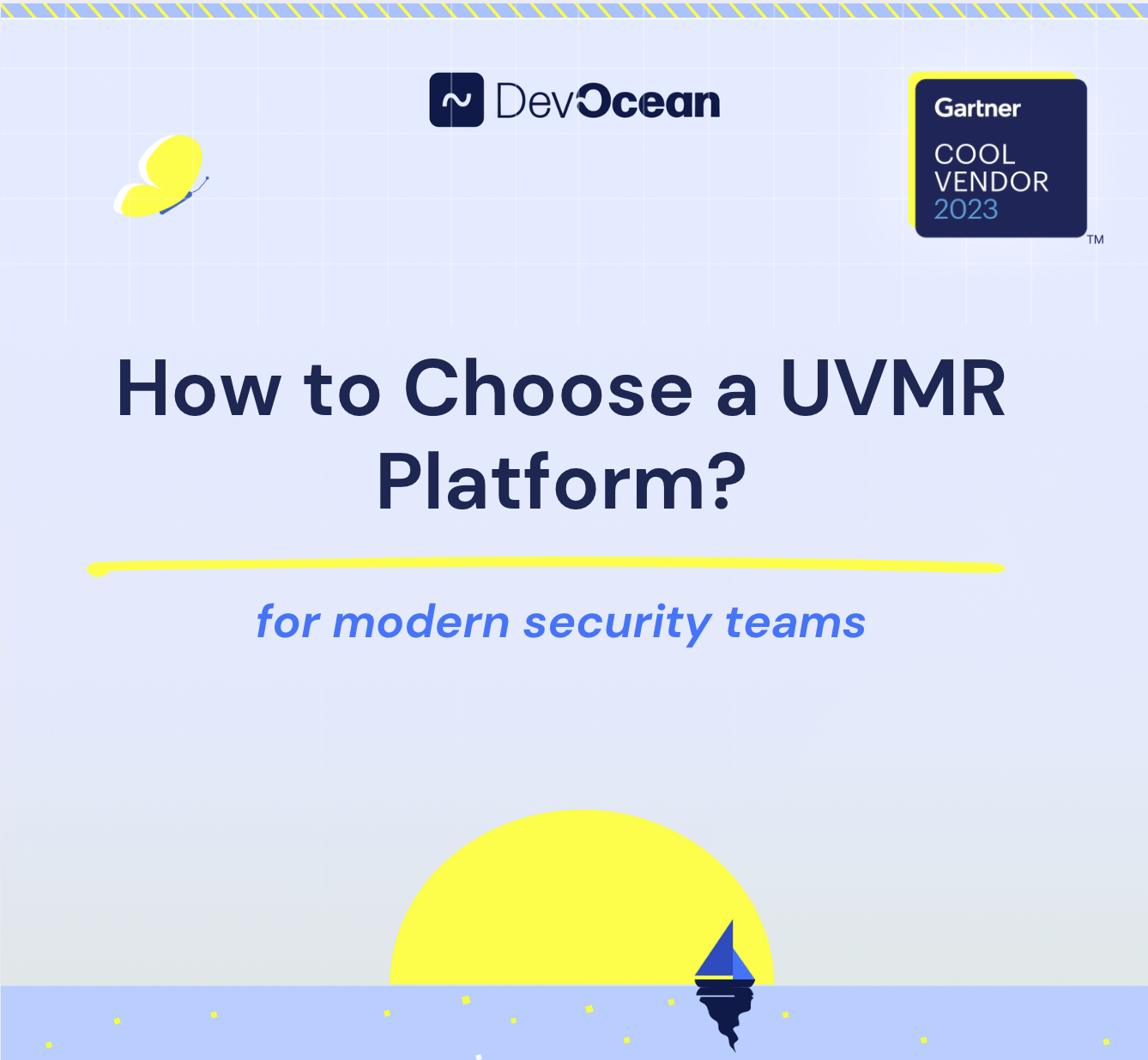 DevOcean Blog | How to Choose a Unified Vulnerability Management & Remediation Platform